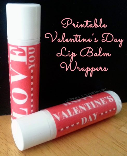 Printable Valentine Lip Balm Label | While He Was Napping