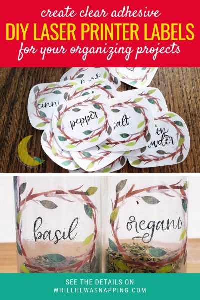 How to DIY Laser Printer Labels for Home Organization | While He Was ...