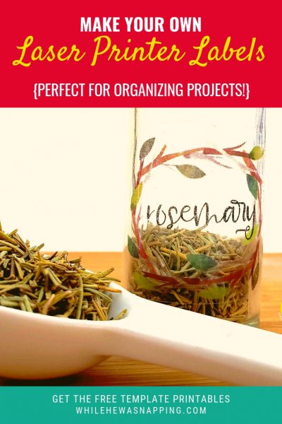 How to DIY Laser Printer Labels for Home Organization | While He Was ...