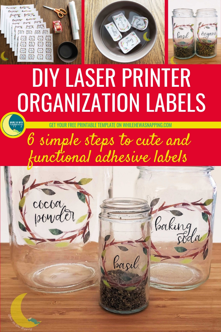 How to DIY Laser Printer Labels for Home Organization | While He Was ...